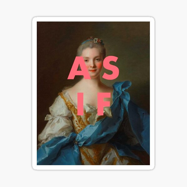 "As If" Sticker for Sale by aesthetic1xoxo | Redbubble