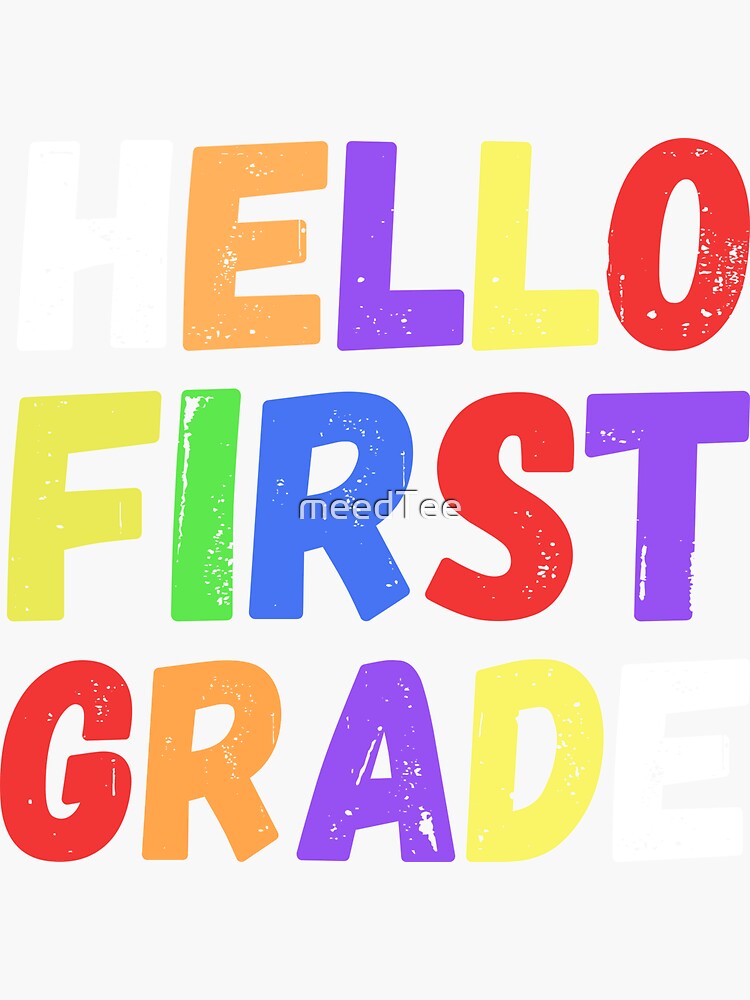 "Hello First Grade - Hello 1st Grade - Back To School Gift " Sticker ...