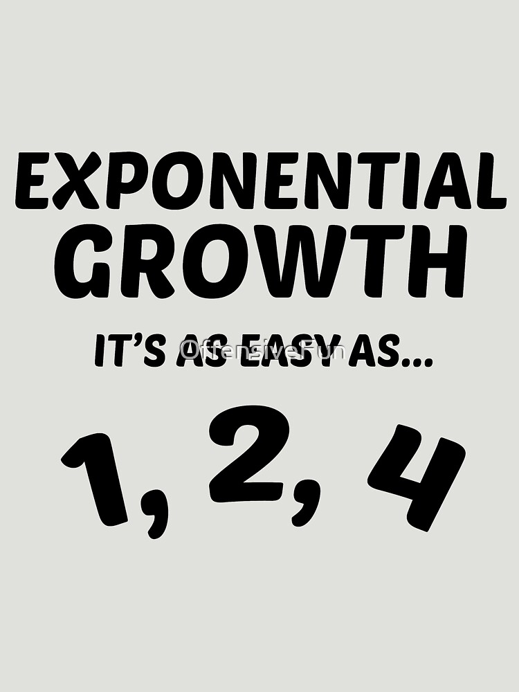 "Exponential Growth" T-shirt for Sale by OffensiveFun | Redbubble ...