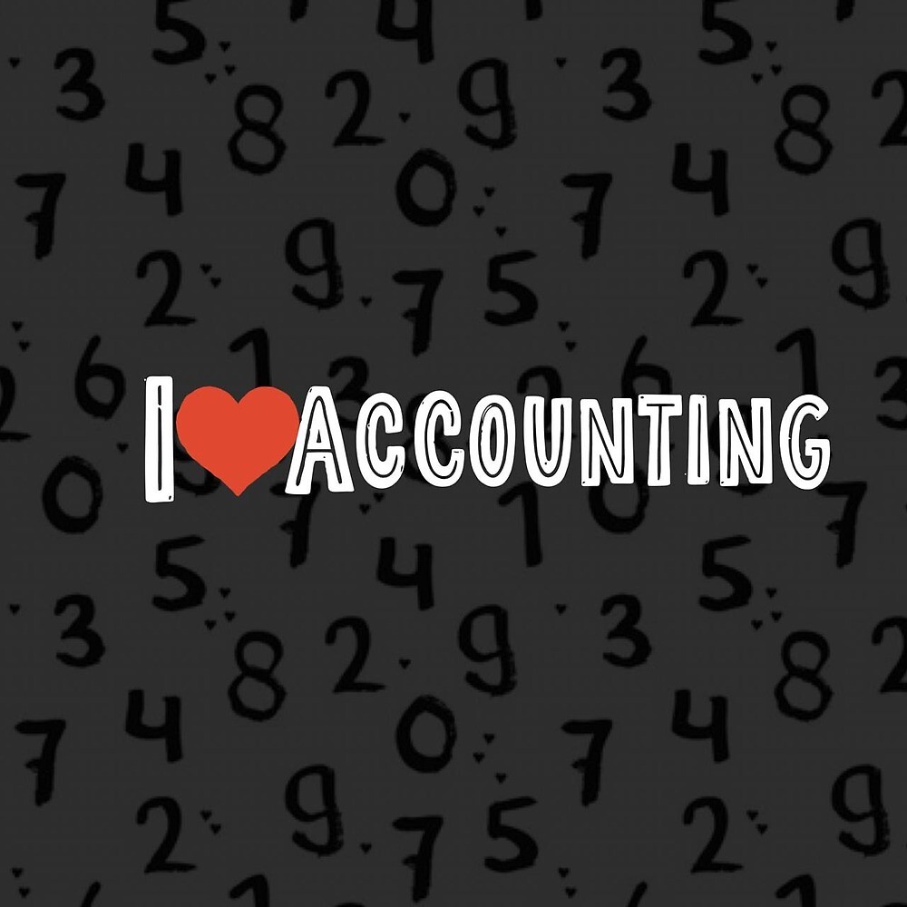 "I Love Accounting" by Momoe786 | Redbubble