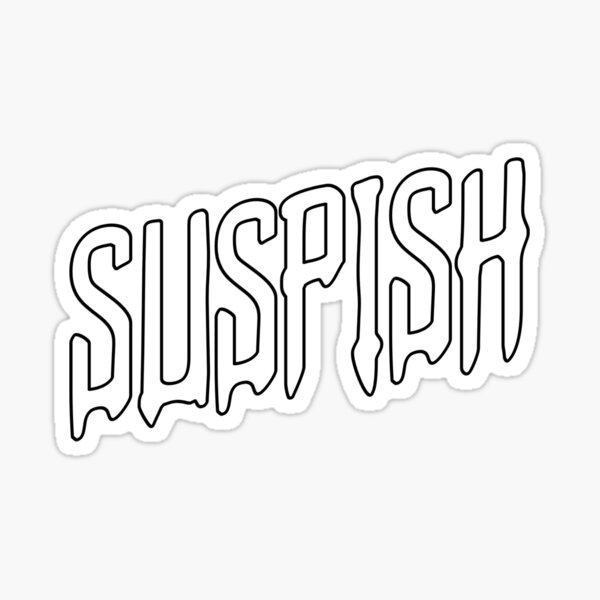 "SUSPISH" Sticker for Sale by ephimeral | Redbubble