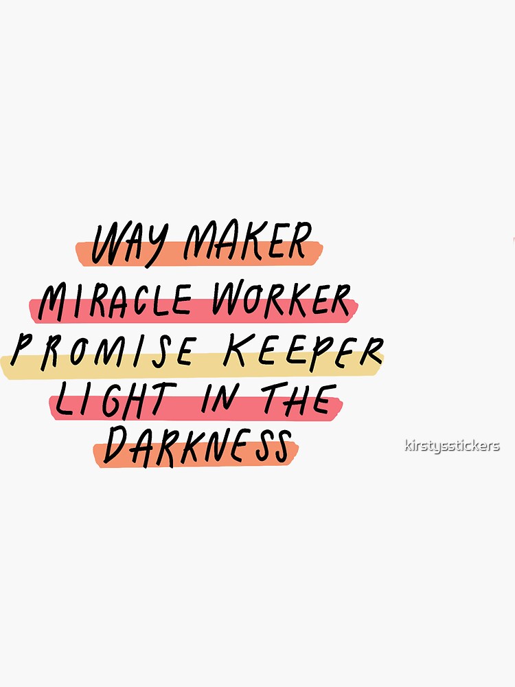 "Waymaker lyrics" Sticker by kirstysstickers | Redbubble