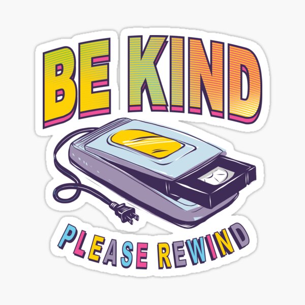 "Be Kind Please Rewind Vintage VCR VHS " Sticker for Sale by ...