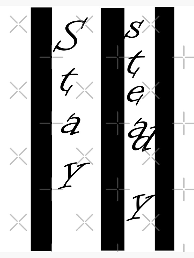 "Stay Steady Bars Design" Poster by FarzT | Redbubble