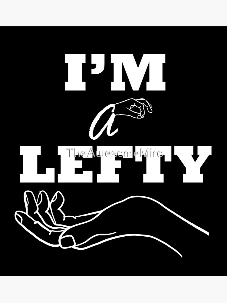 "HAPPY NATIONAL LEFT HANDERS DAY FUNNY GIFT FOR LEFTY PEOPLE: I'M A ...