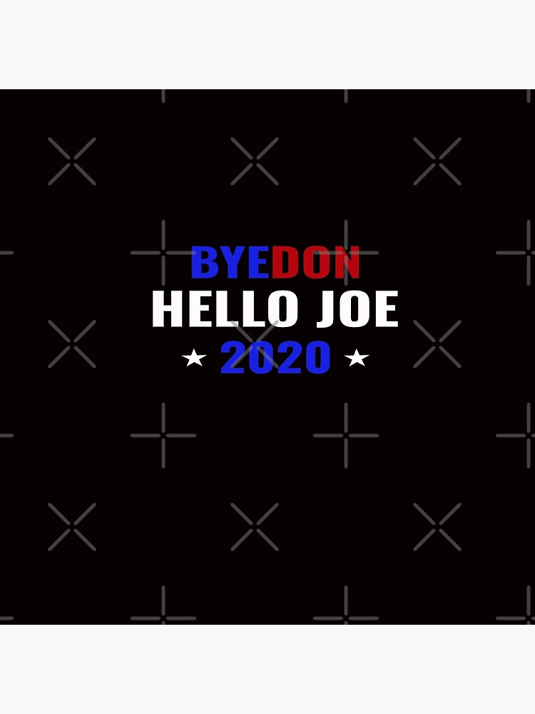 "Funny Joe Biden Bye Don Anti Trump Joe Biden 2020" Poster by ...