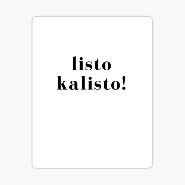 "Listo Kalisto!" Sticker for Sale by Neriius | Redbubble