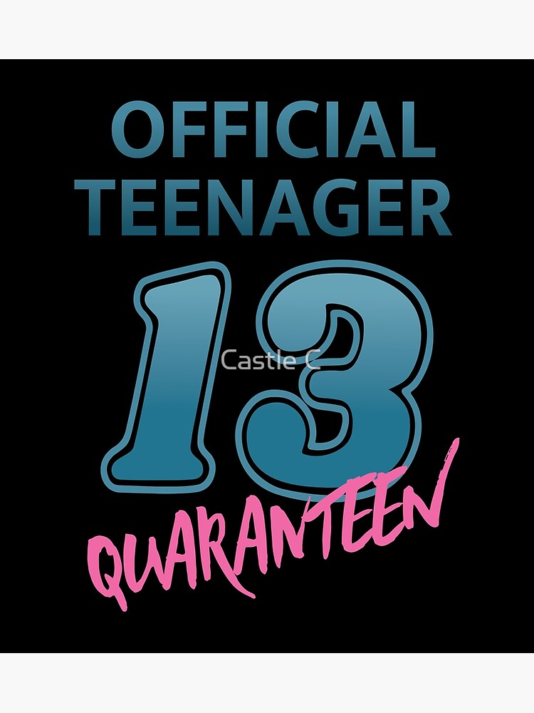 "Official Teenager 13th Birthday in Quarantine, Thirteenth Birthday ...