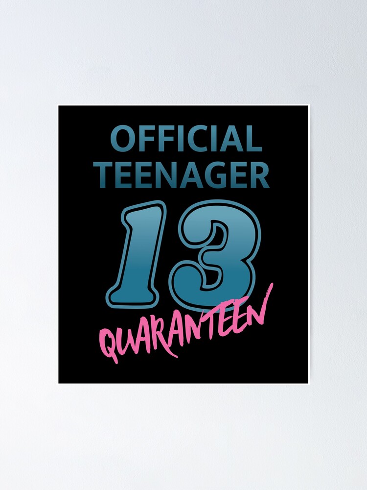 "Official Teenager 13th Birthday in Quarantine, Thirteenth Birthday ...