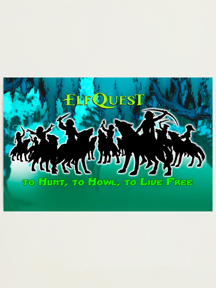 "ElfQuest: To Hunt, To Howl, To Live Free!" Photographic Print for Sale ...