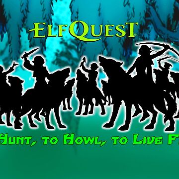 "ElfQuest: To Hunt, To Howl, To Live Free!" Sticker for Sale by ...
