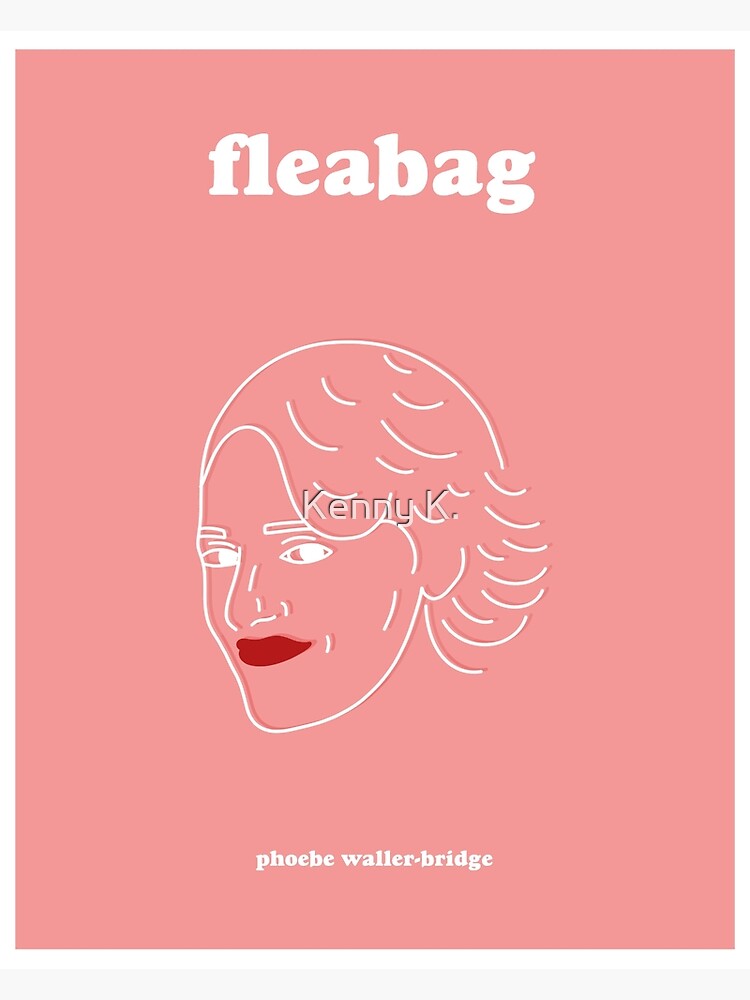 "Minimalist Fleabag " Poster for Sale by Kenny K. | Redbubble