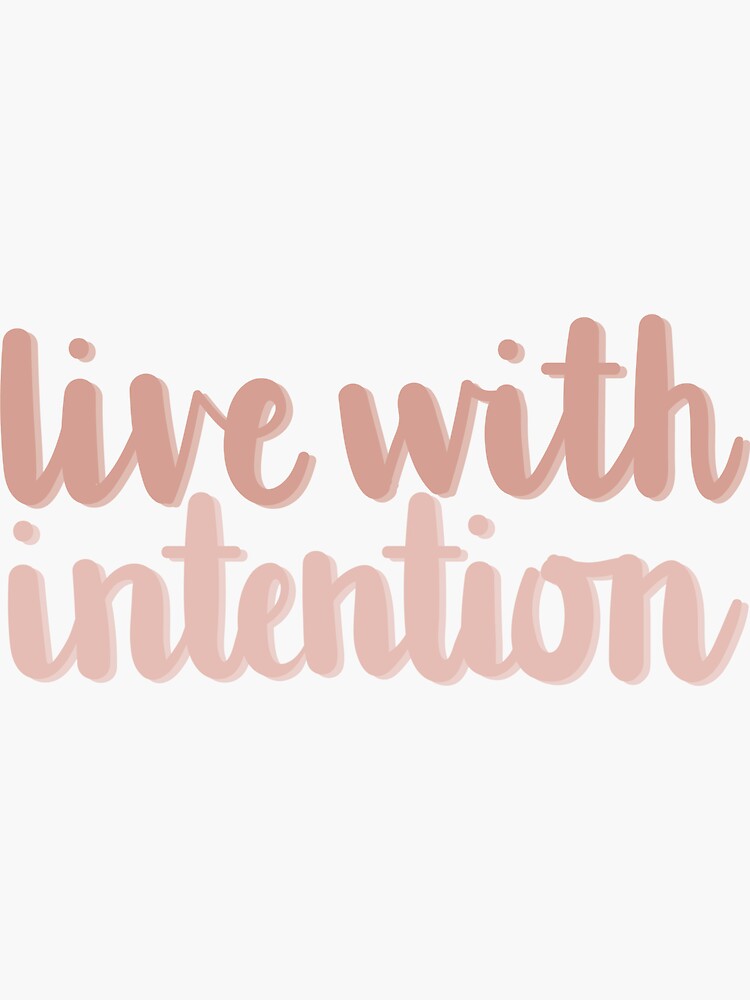 "Live With Intention Quote" Sticker for Sale by allielaurie | Redbubble