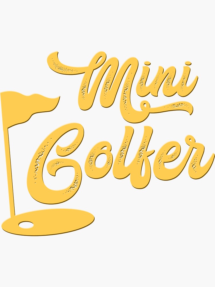 "Mini Golf Golfer Mini Golf Text" Sticker for Sale by Imutobi | Redbubble