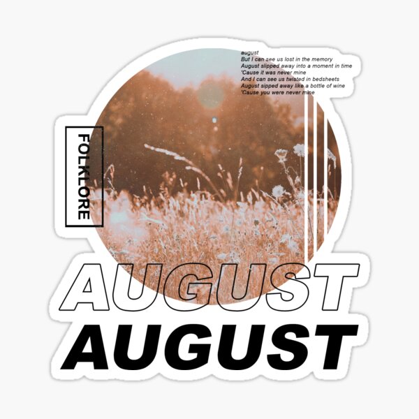 "August Lyrics" Sticker for Sale by kacper0623 | Redbubble
