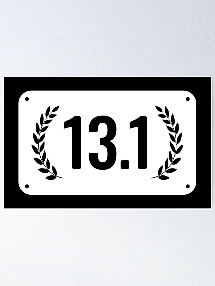 "13.1 Half Marathon with Laurel Wreath (White)" Poster for Sale by ...