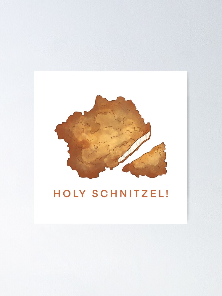 "HOLY SCHNITZEL!" Poster by CsillaHammond | Redbubble