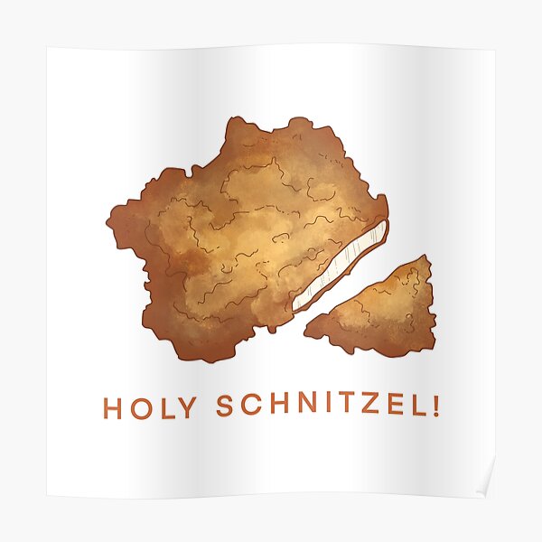 "HOLY SCHNITZEL!" Poster by CsillaHammond | Redbubble