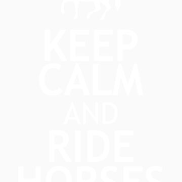 "KEEP CALM AND RIDE HORSES" Essential T-Shirt for Sale by red addiction ...