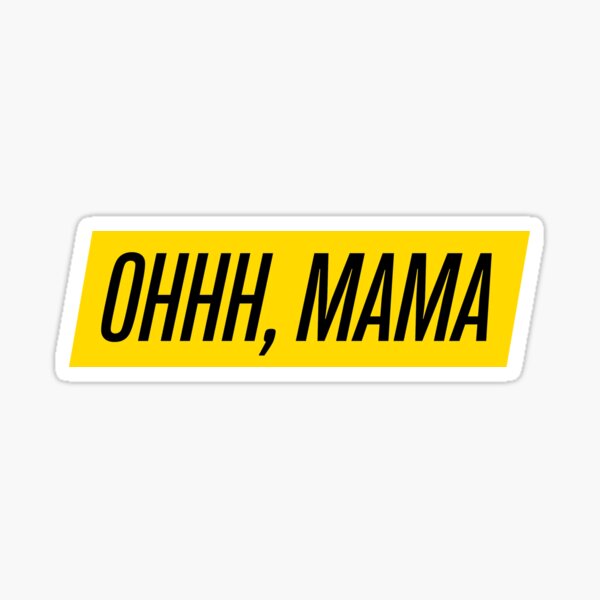 "Ohhh, Mama Amy B99" Sticker by jesgadesign | Redbubble