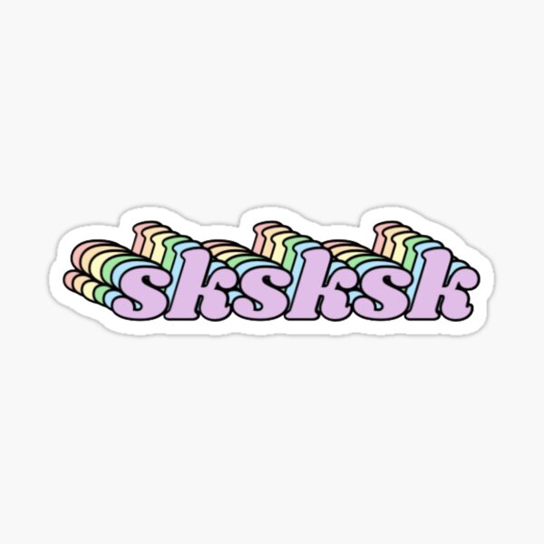 "Sksksk" Sticker for Sale by radiantdark | Redbubble