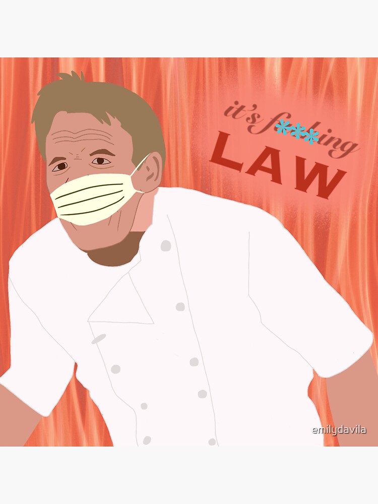 "gordon ramsay says wear a mask" Sticker for Sale by emilydavila ...