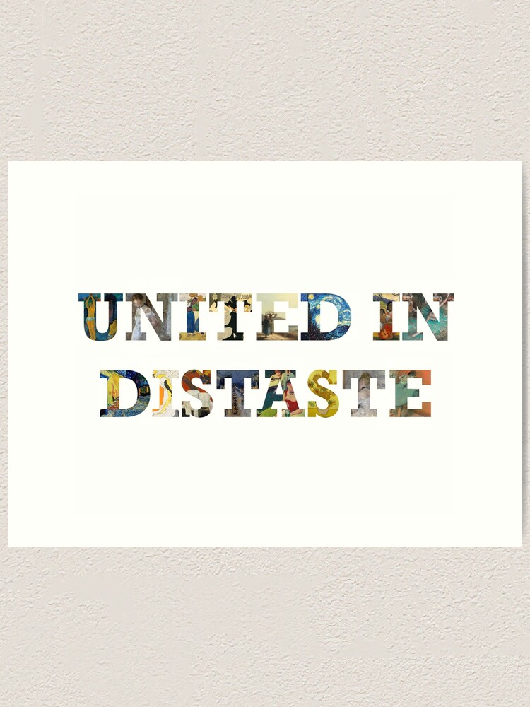 "United in Distaste Design" Art Print for Sale by wifibitzz | Redbubble