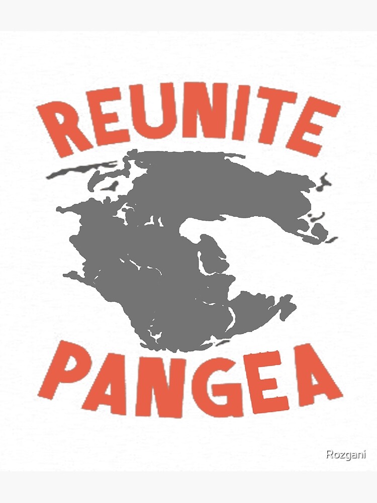 "Reunite Pangaea " Poster for Sale by Rozgani | Redbubble