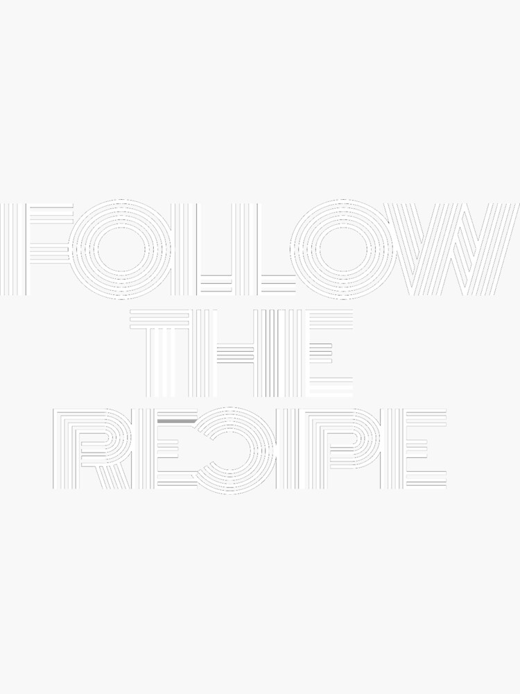 "Chef's Humor -Follow The Recipe" Sticker by TheveryGudMemes | Redbubble