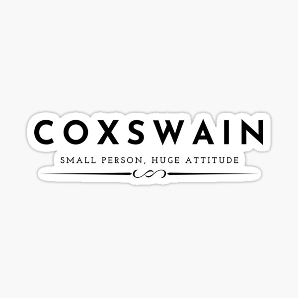 "Rowing - Coxswain Small Person Huge Attitude" Sticker for Sale by ...