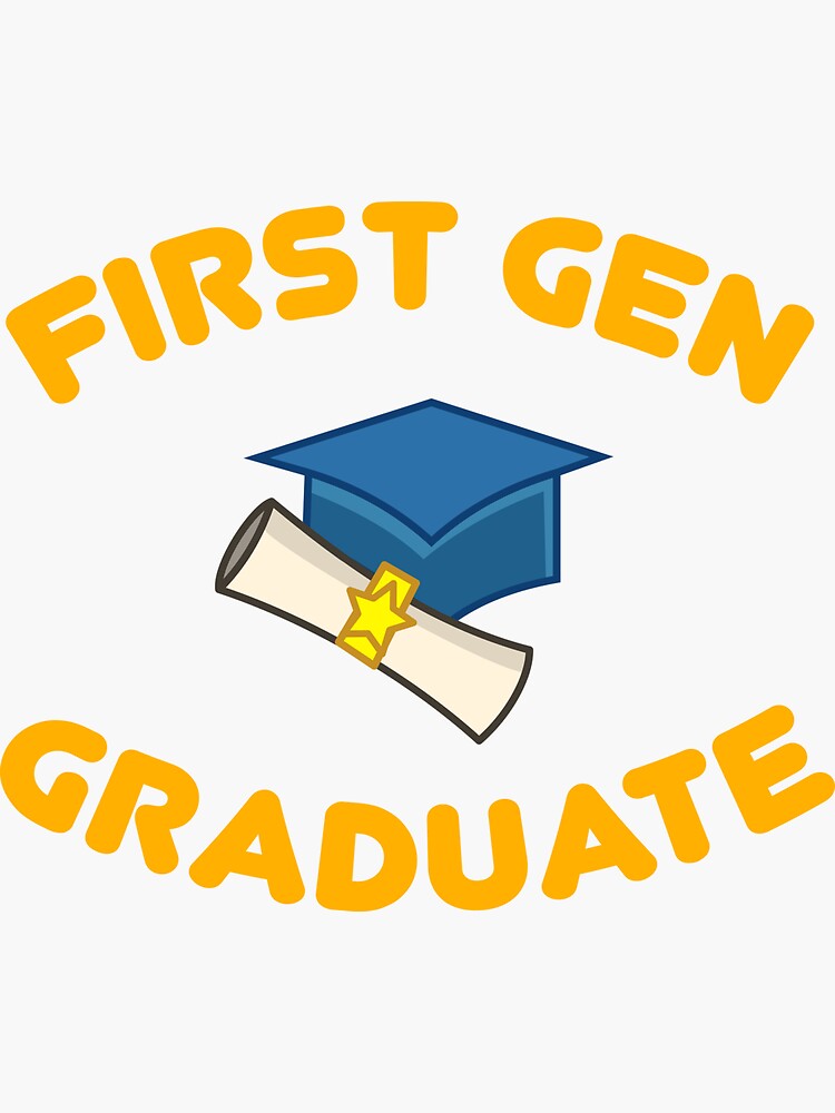 "First Generation Graduate" Sticker for Sale by ElmerDesigns | Redbubble