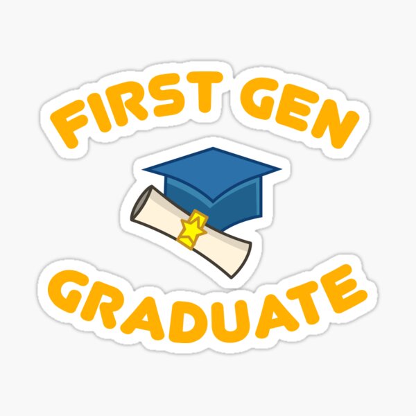 "First Generation Graduate" Sticker for Sale by ElmerDesigns | Redbubble