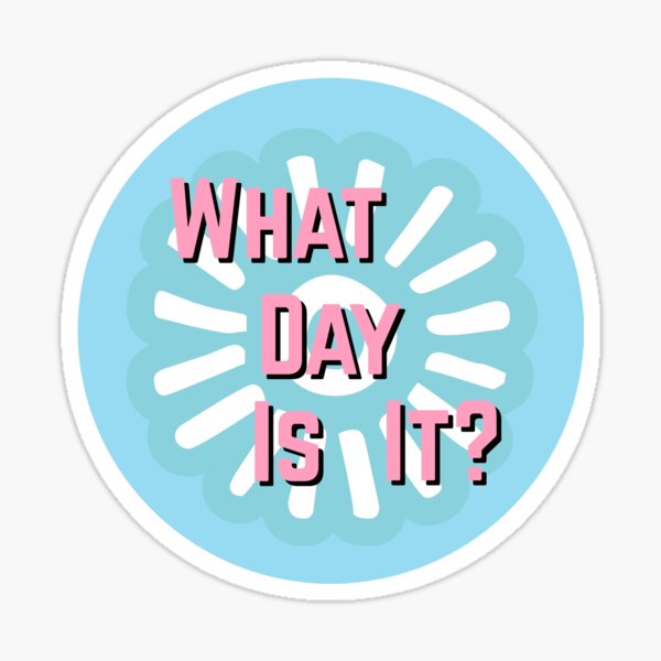 ""What Day Is It?" Vsco Word Art " Sticker for Sale by PixiePress ...