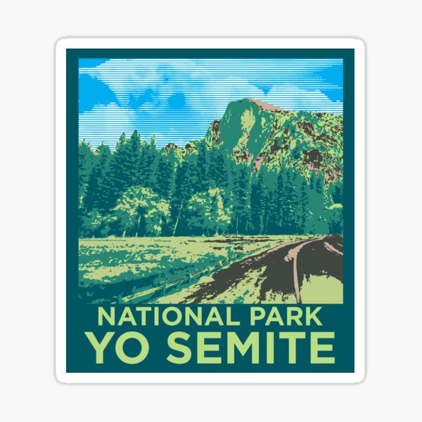 "yo semite NATION PARK POSTER" Sticker for Sale by Ortzi68 | Redbubble
