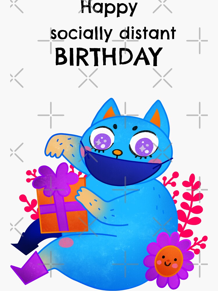 "Happy birthday during social distancing in year 2020" Sticker for Sale ...