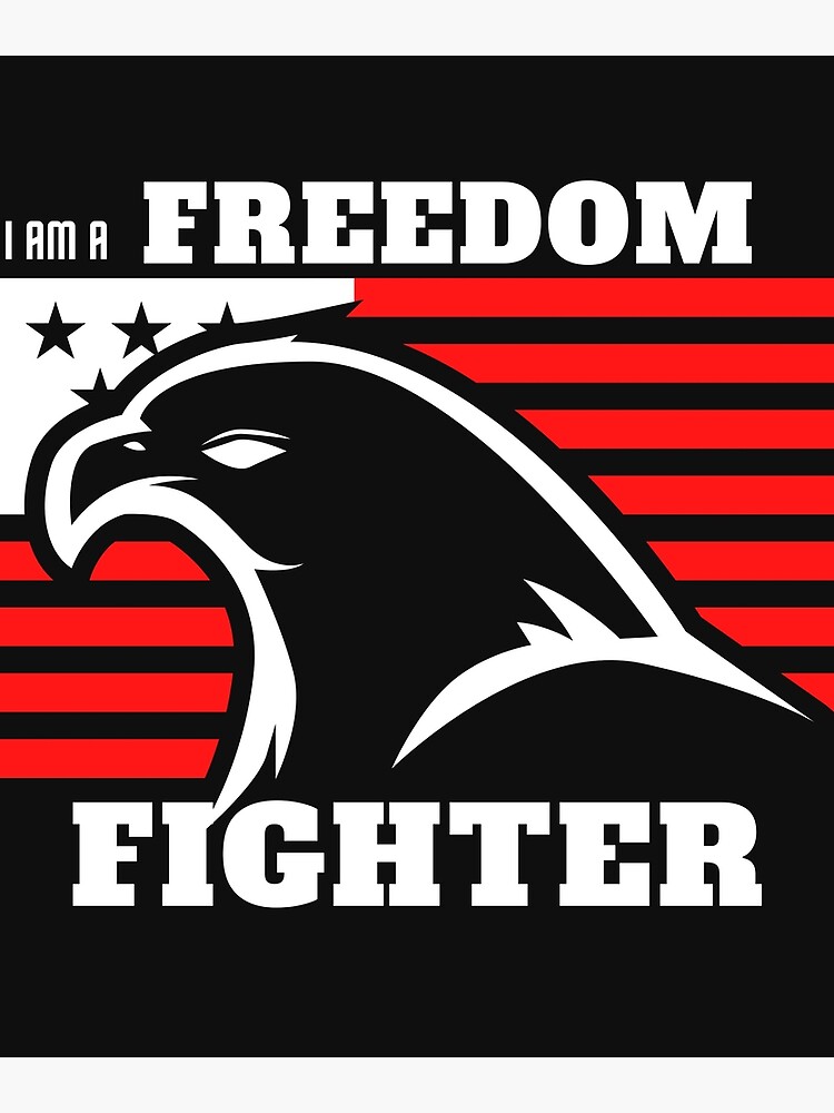 "I AM A FREEDOM FIGHTER, Inspired Uplifting Quotes" Poster for Sale by ...