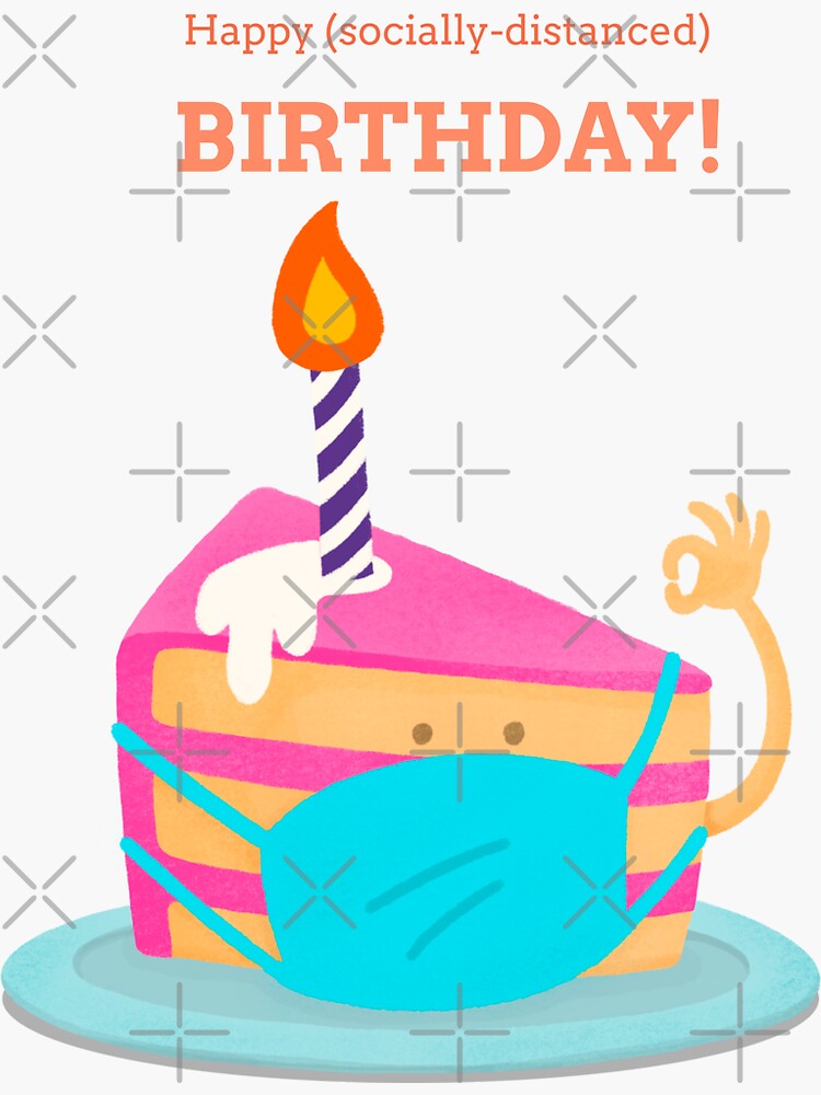 "Happy birthday during social distancing in year 2020" Sticker by ...