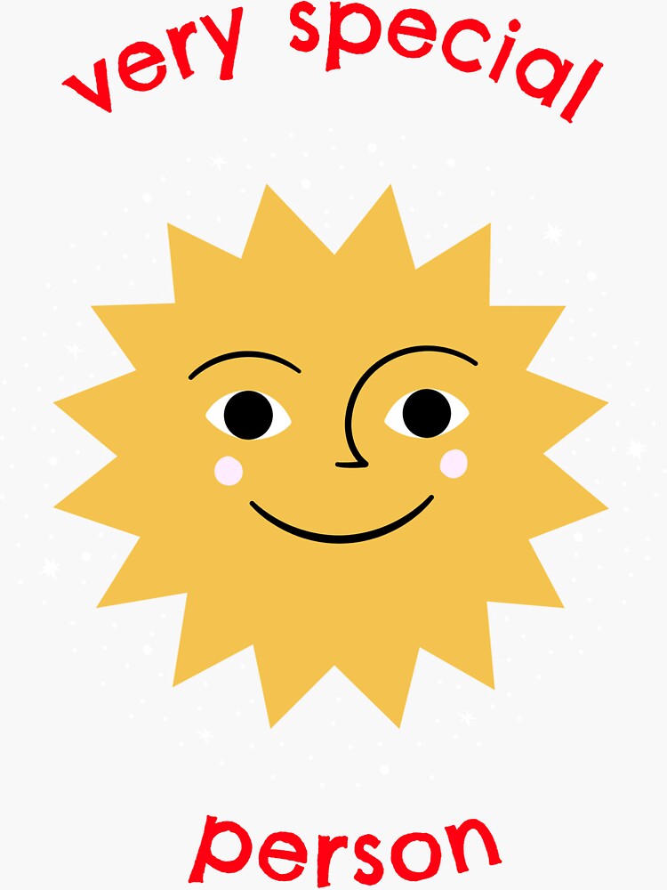 "very special person" Sticker by goodtimedesign | Redbubble