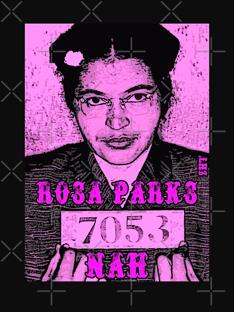 "rosa parks nah 1955" Art Print for Sale by ZuluHistoryTees | Redbubble
