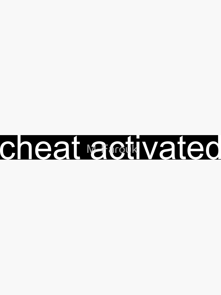 "Cheat activated" Poster by M-Farouk | Redbubble