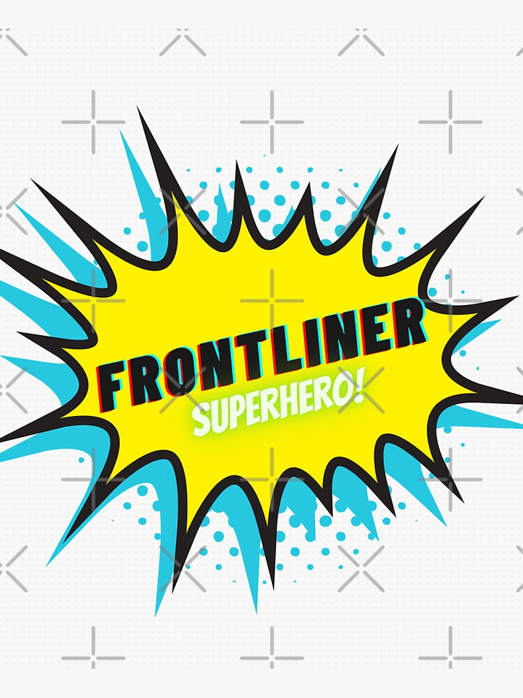 "Frontliner Superhero" Sticker for Sale by TrigAndThum | Redbubble
