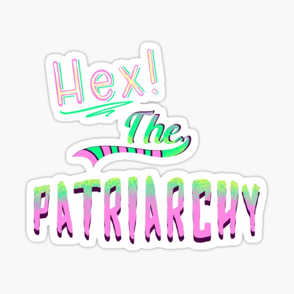 "Hex the patriarchy - Girl power!" Sticker for Sale by waxenon | Redbubble