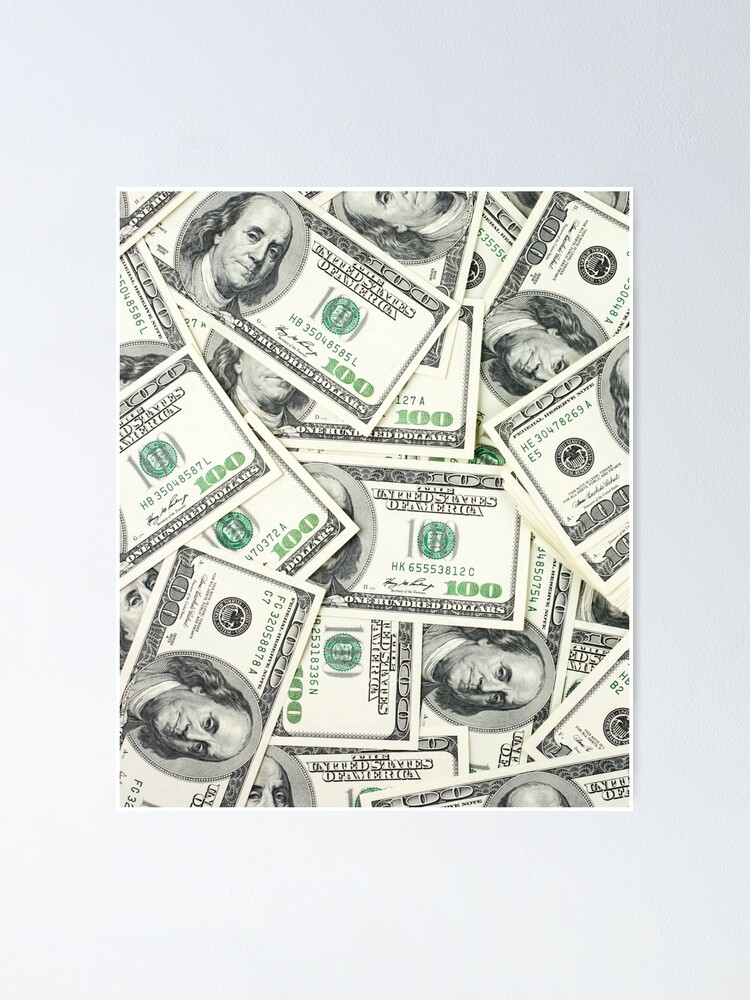 "One Hundred Dollar Bill - Show me the Money" Poster by cgroenewald ...