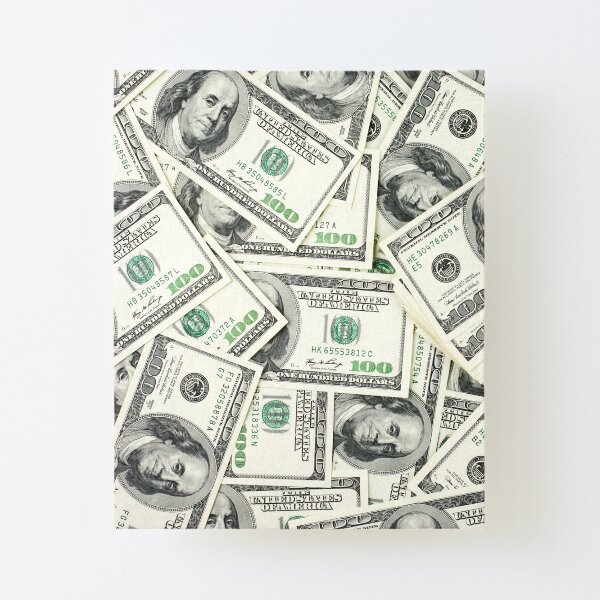 "One Hundred Dollar Bill - Show me the Money" Mounted Print by ...