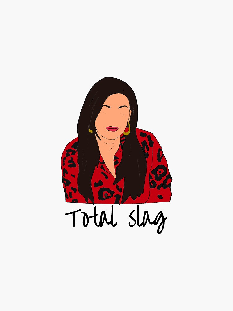 "Eastenders Kat Slater total slag " Sticker for Sale by Teigan Gray ...