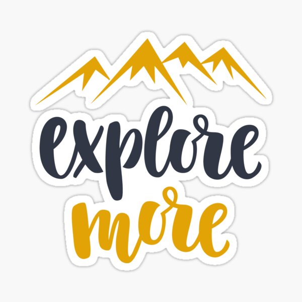 "Explore more" Sticker for Sale by FirstImpact | Redbubble