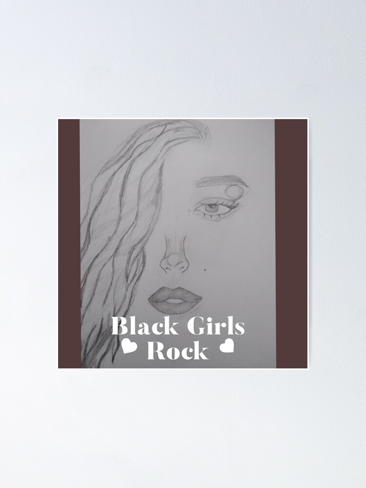 "Black girls rock" Poster by Chasers357 | Redbubble