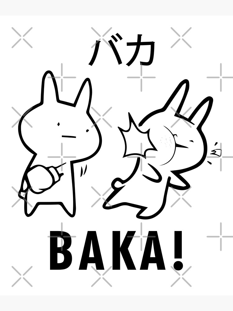 "Baka Rabbit Funny Japanese word Anime Otaku Gift" Art Print by ...