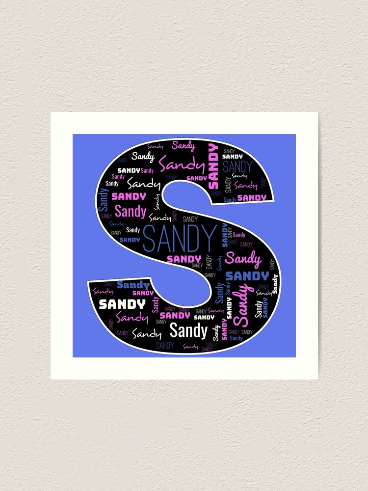 "Sandy aka Sandra or Cassie" Art Print by Miami-Merchant | Redbubble