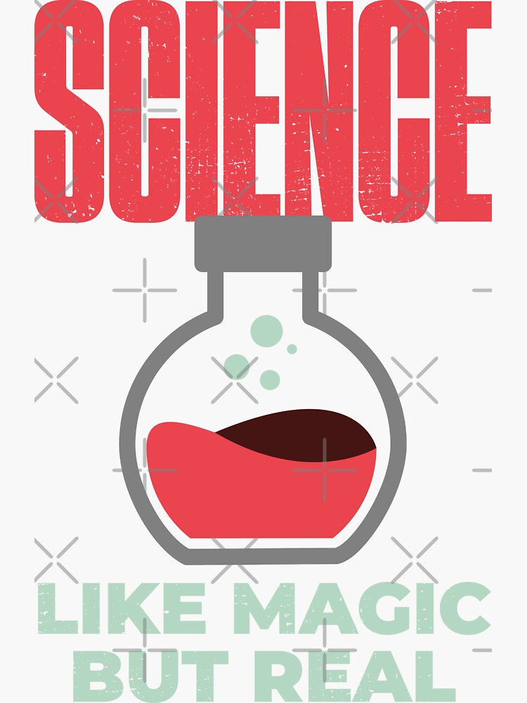 "Science Like Magic But Real Funny" Sticker for Sale by artworkbyrihen ...